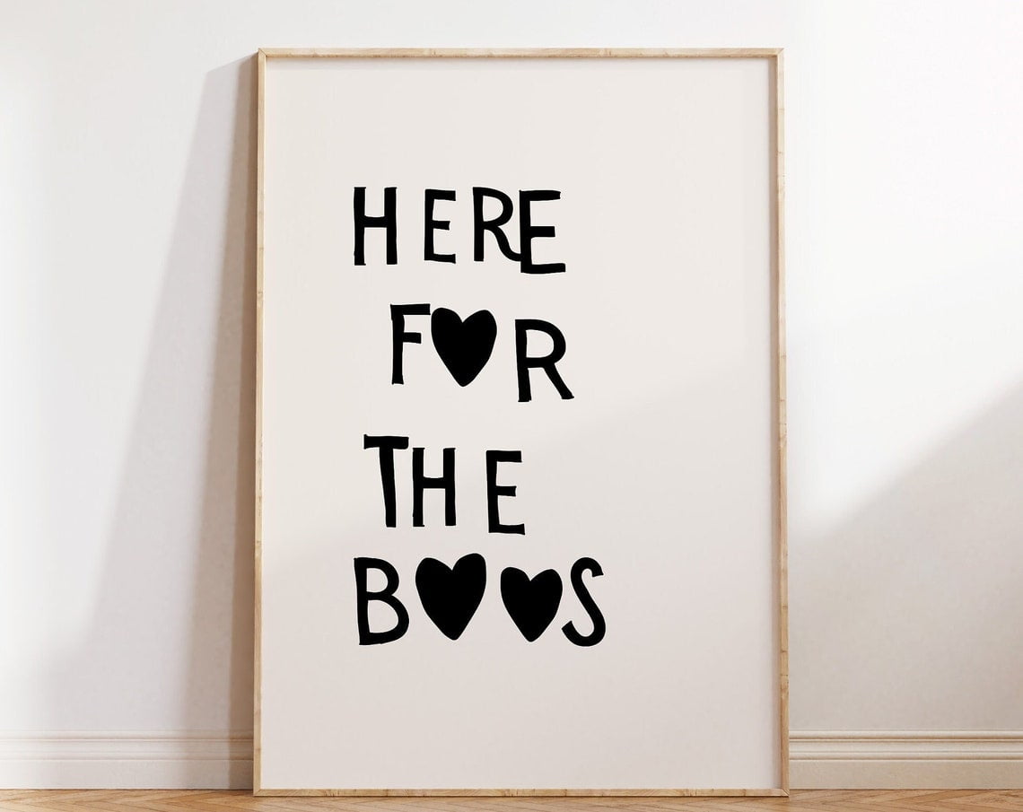 Here For The Boos Print Cute Wall Art Heart Typography Poster Quote ...