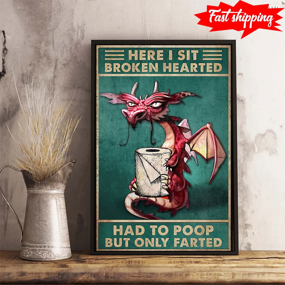 Here I Sit Broken Hearted Had To Poop But Only Parted Red Dragon Toilet ...