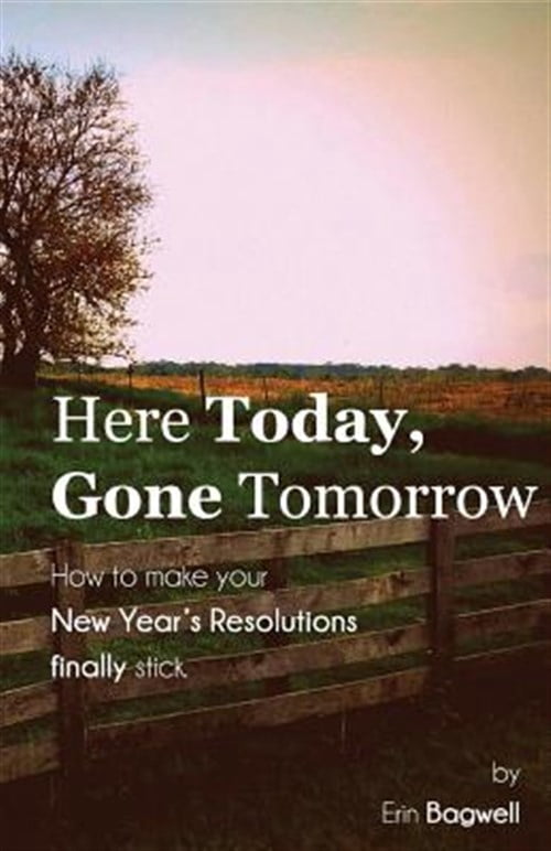 Pre-Owned Here Today Gone Tomorrow, How to Make Your New Year's ...