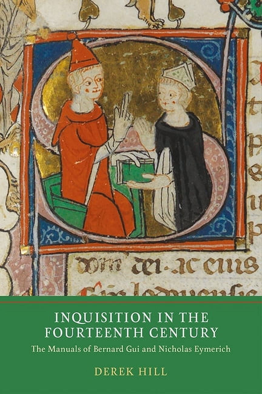 Heresy and Inquisition in the Middle Age Inquisition in the Fourteenth ...