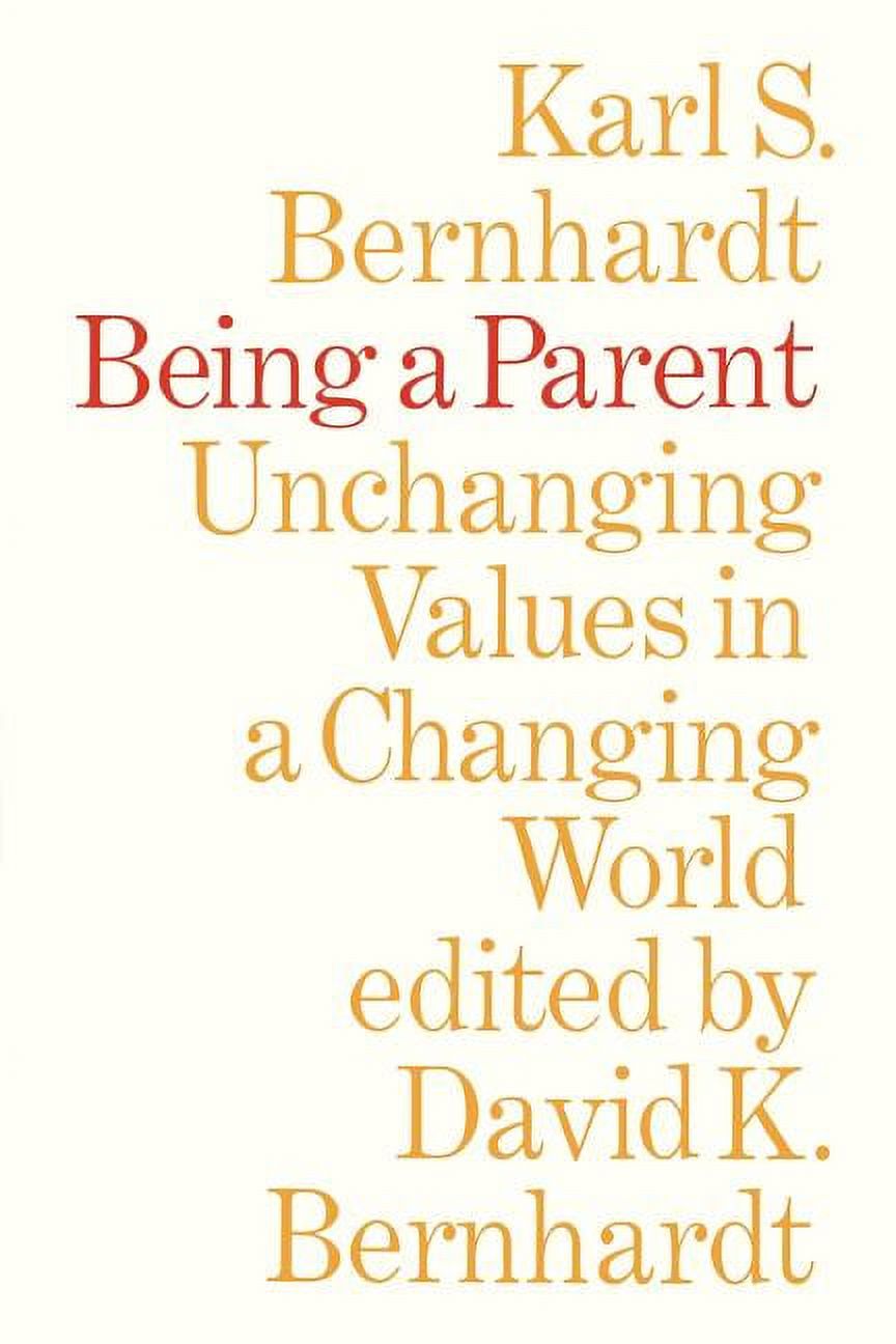 Heritage: Being a Parent: Unchanging Values in a Changing World ...