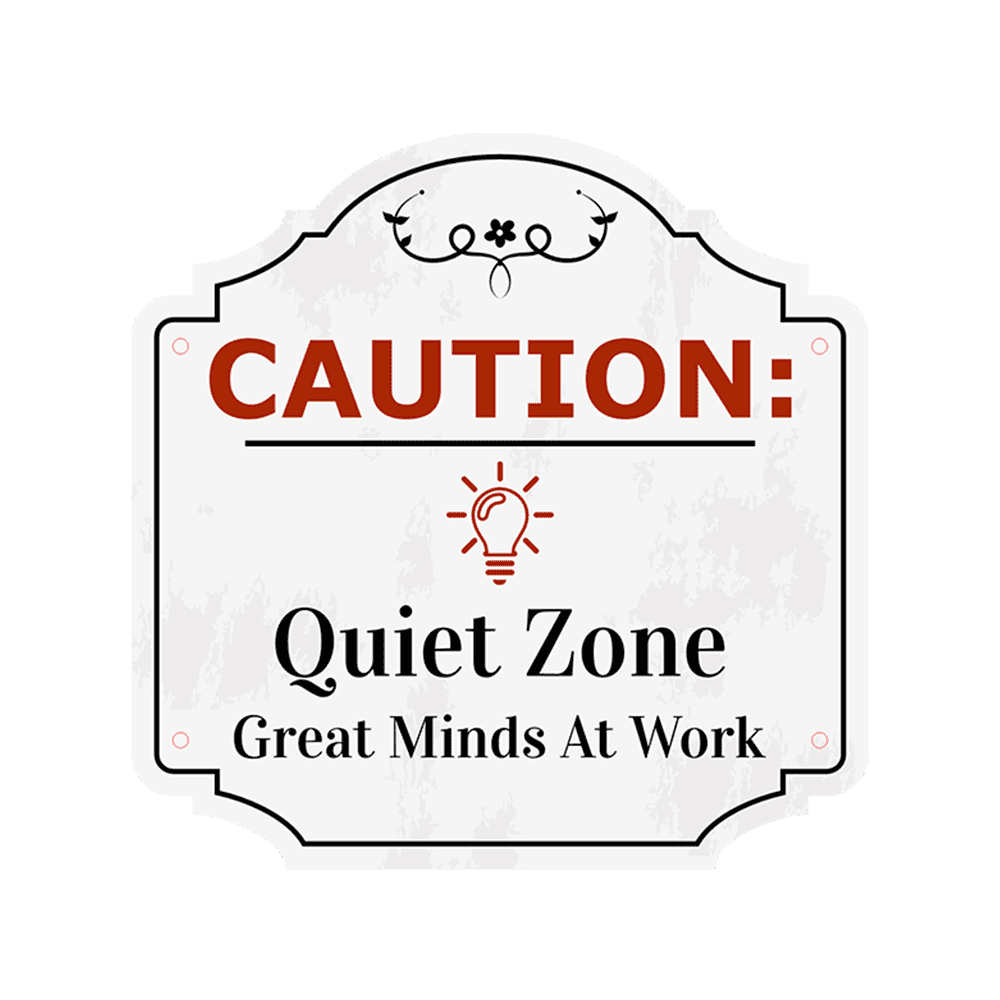 Heritage Plus Caution: Quiet Zone – Great Minds At Work Wall or Door ...