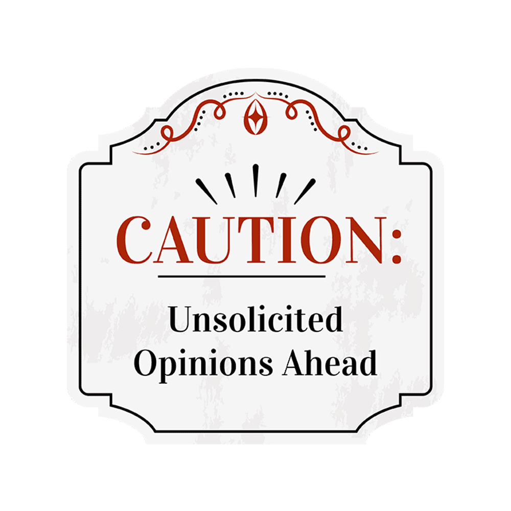 Heritage Plus Caution: Unsolicited Opinions Ahead Wall or Door Sign ...