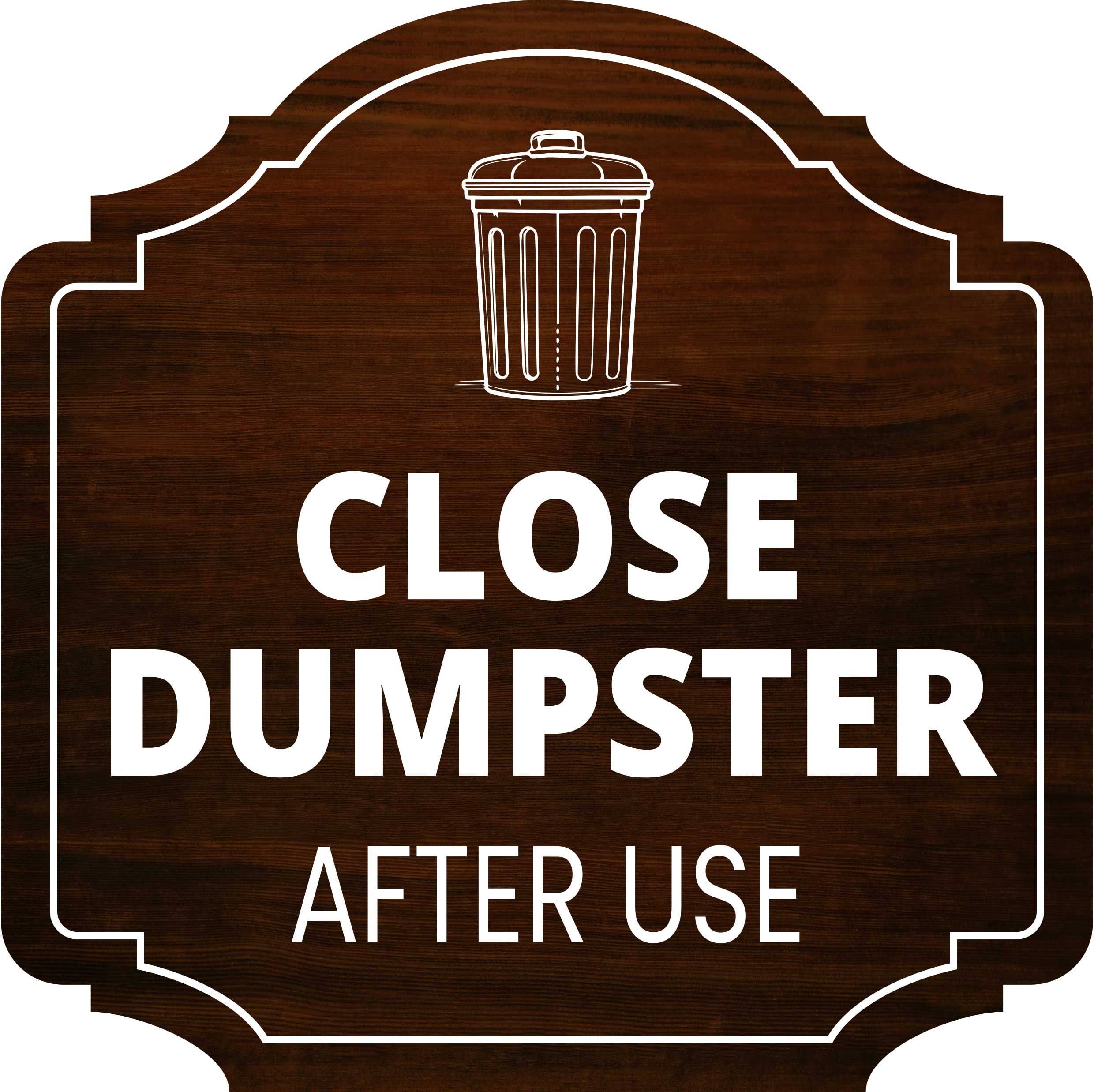Heritage Plus Close Dumpster After Use Wall or Door Sign | Office ...