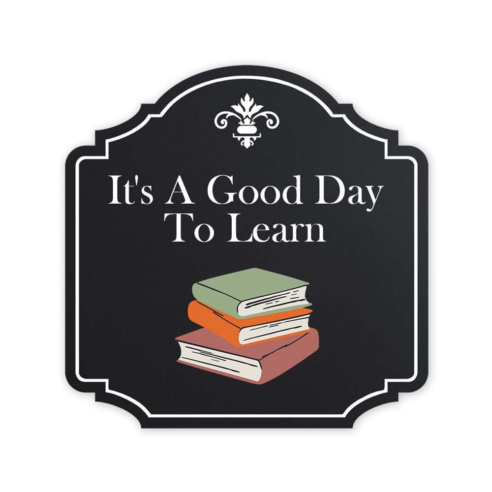 Heritage Plus It's A Good Day To Learn Wall or Door Sign | Funny ...