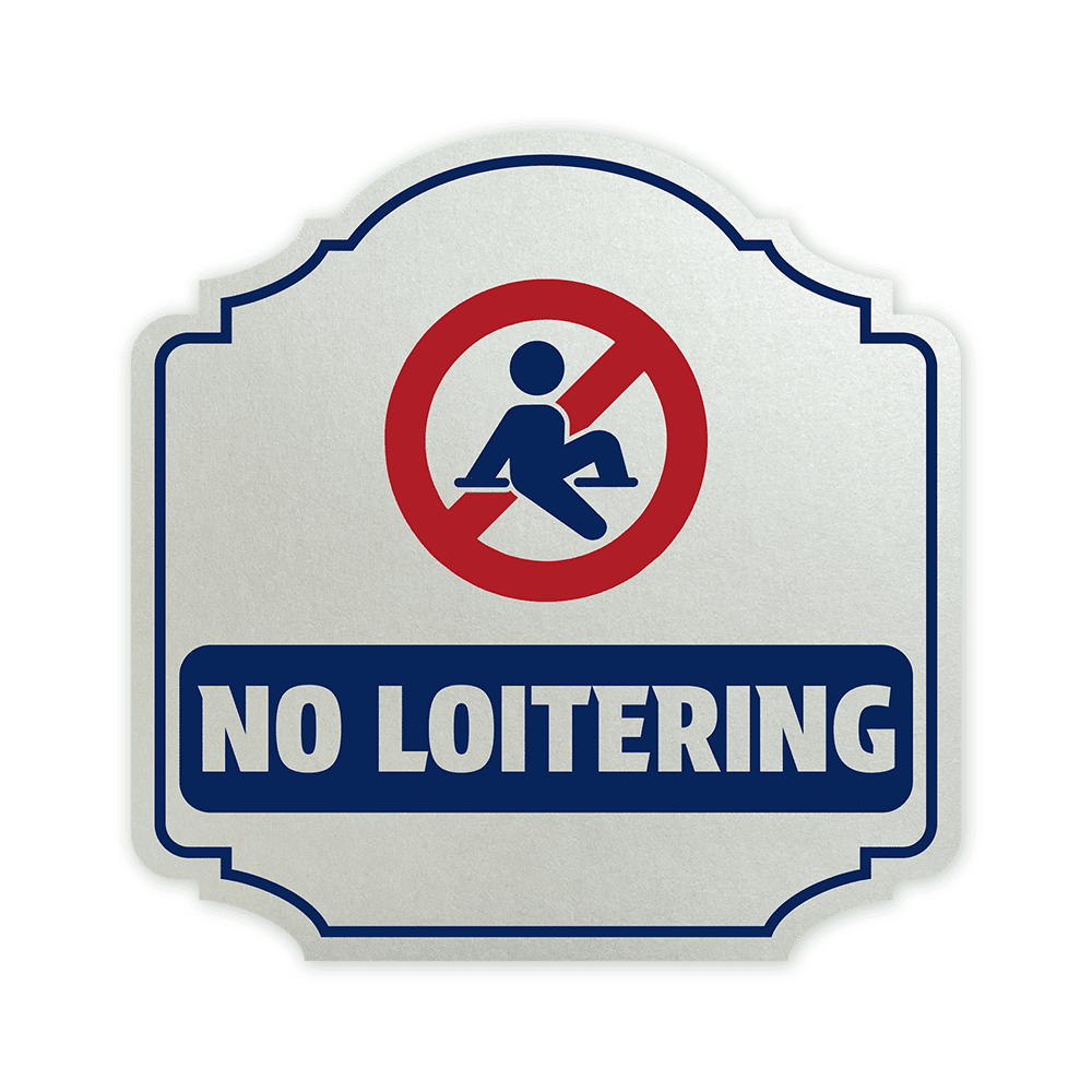 Heritage Plus No Loitering Wall or Door Sign | Business and Safety Sign ...