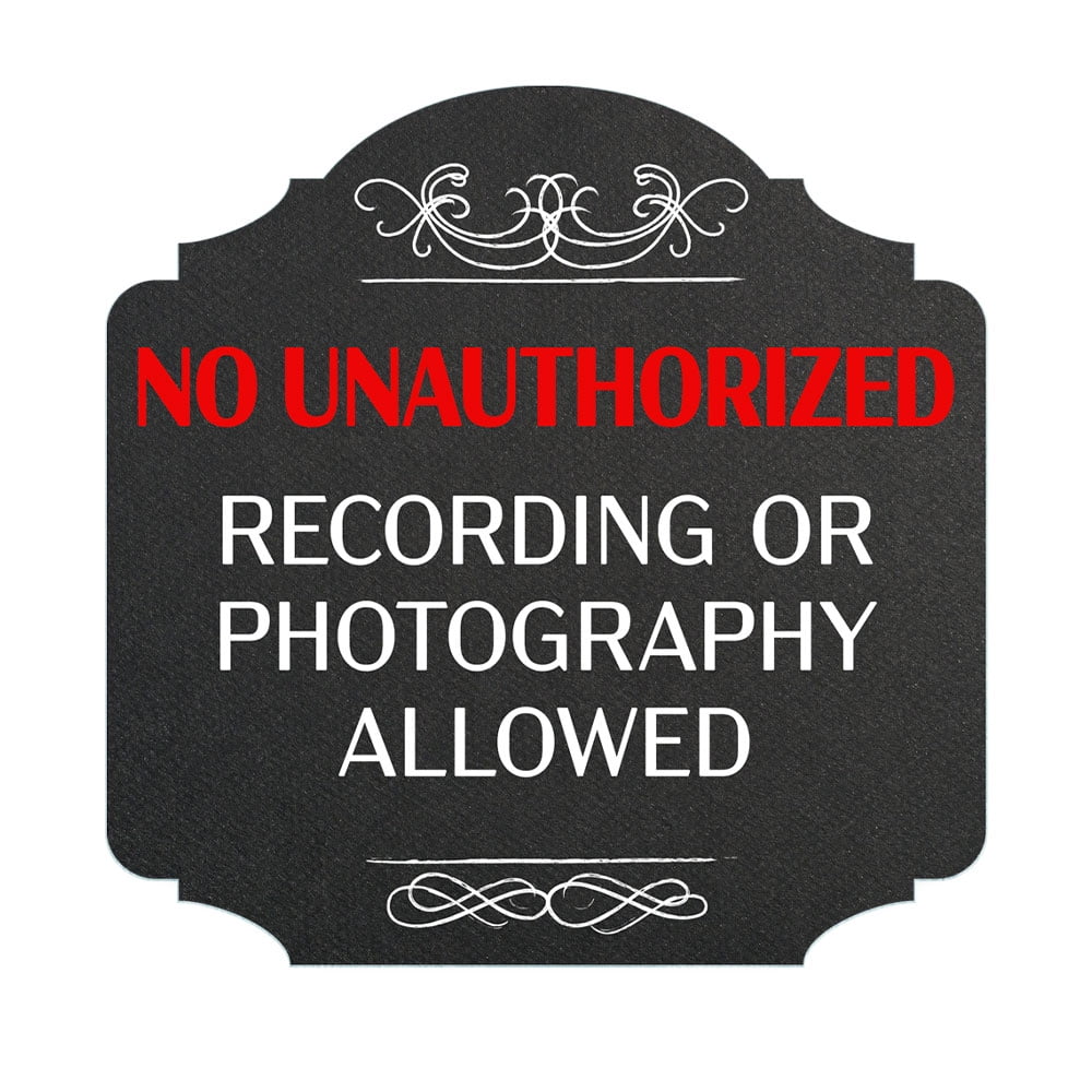 Heritage Plus No Unauthorized Recording or Photography Allowed Wall or ...