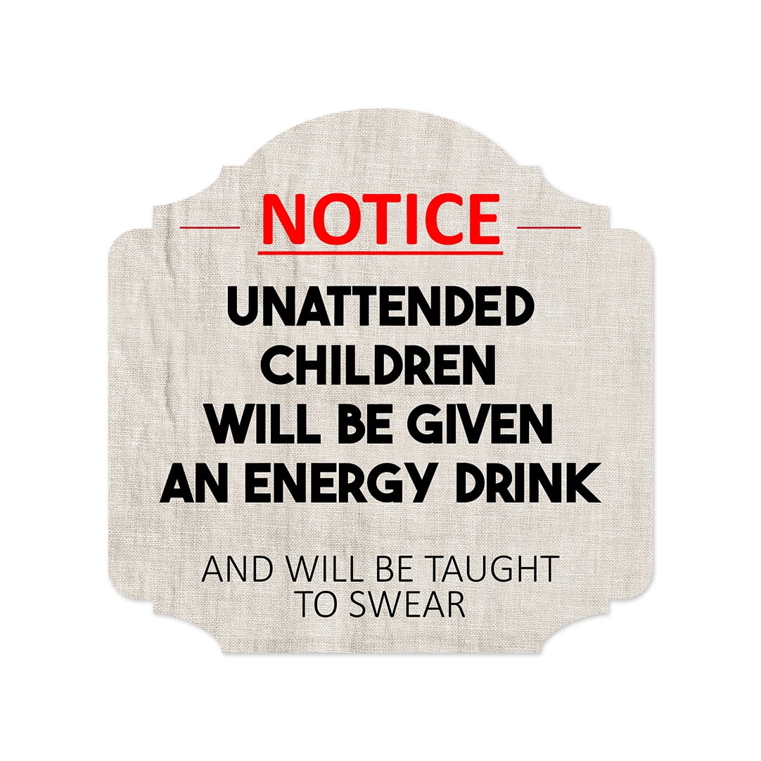 Heritage Plus Notice Unattended Children Will Be Given An Energy Drink ...