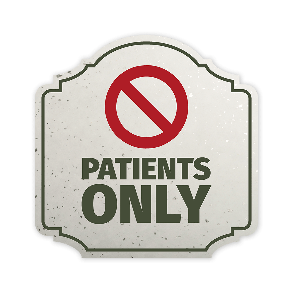 Heritage Plus Patients Only Wall or Door Sign | Medical and Dental ...