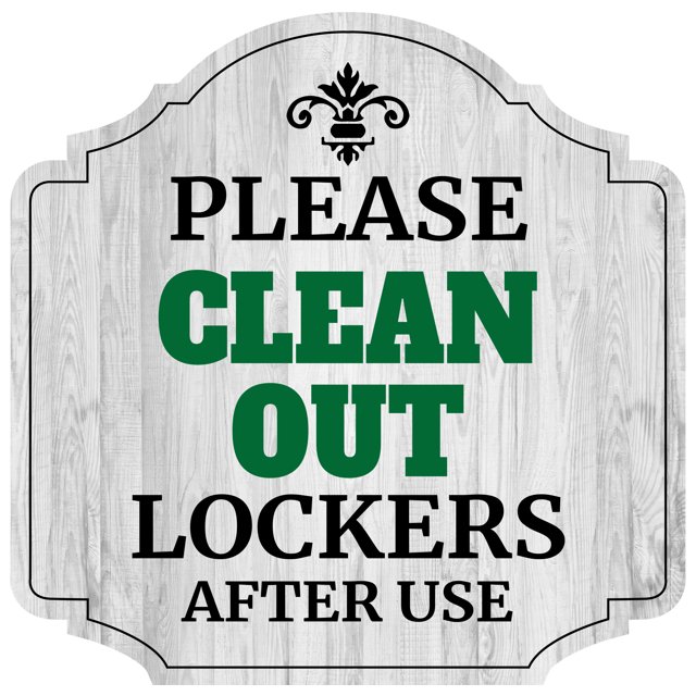 Heritage Plus Please Clean Out Lockers After Use Wall or Door Sign ...