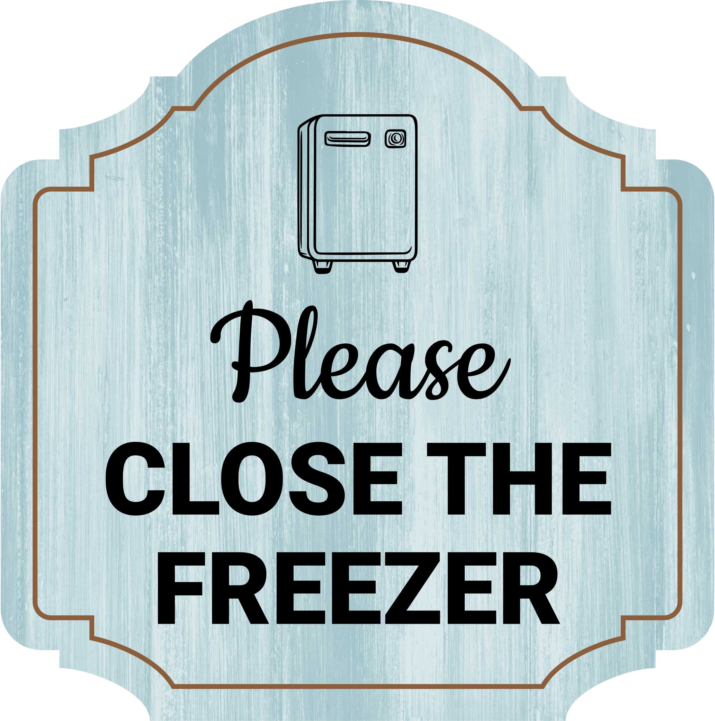 Heritage Plus Please Close The Freezer Wall or Door Sign | Office ...