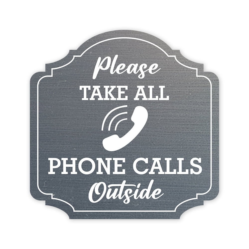 Heritage Plus Please Take All Phone Calls Outside Wall or Door Sign ...