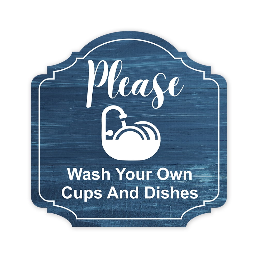 Heritage Plus Please Wash Your Own Cups And Dishes Wall or Door Sign ...