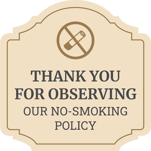 Heritage Plus Thank You For Observing Our No-Smoking Policy Wall or ...