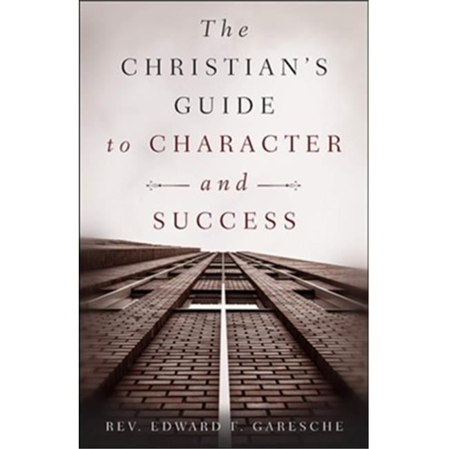 Heritage Press The Christians Guide to Character & Success - Walmart.com