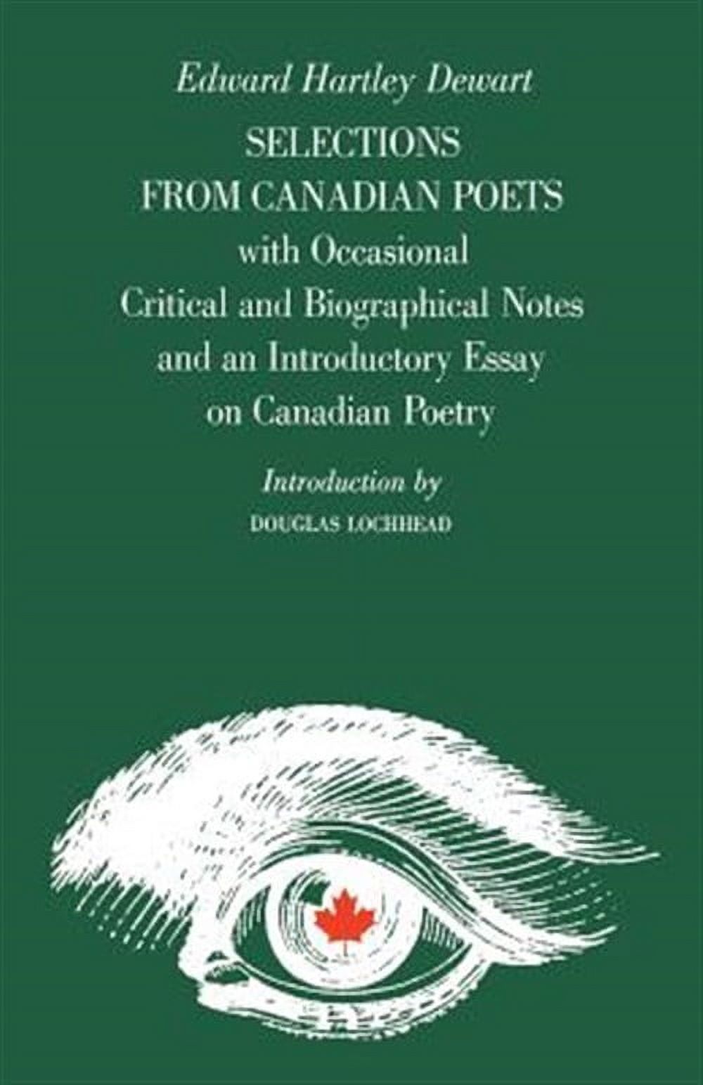 Heritage: Selections from Canadian Poets: With Occasional Critical and ...