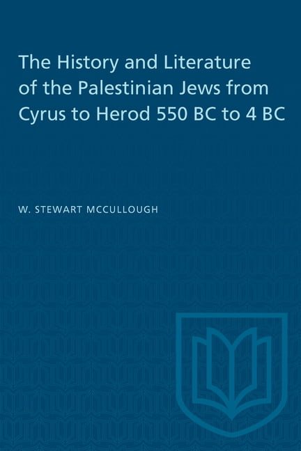 Heritage The History and Literature of the Palestinian Jews from Cyrus ...