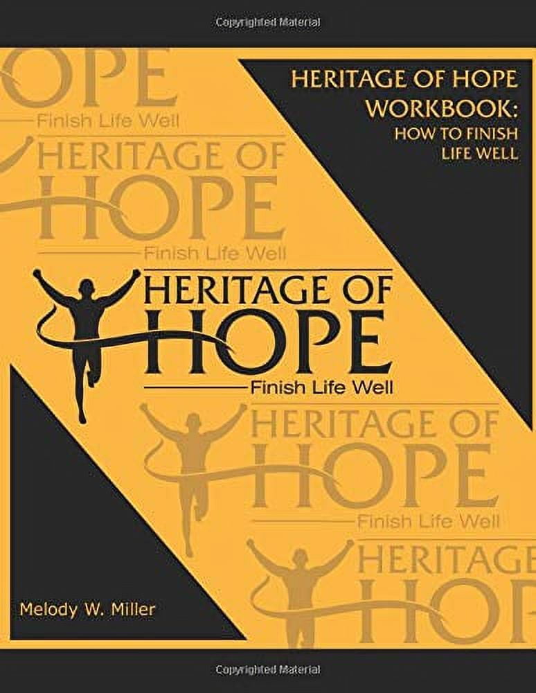 Pre-Owned Heritage of Hope Workbook: How to Finish Life Well Paperback ...