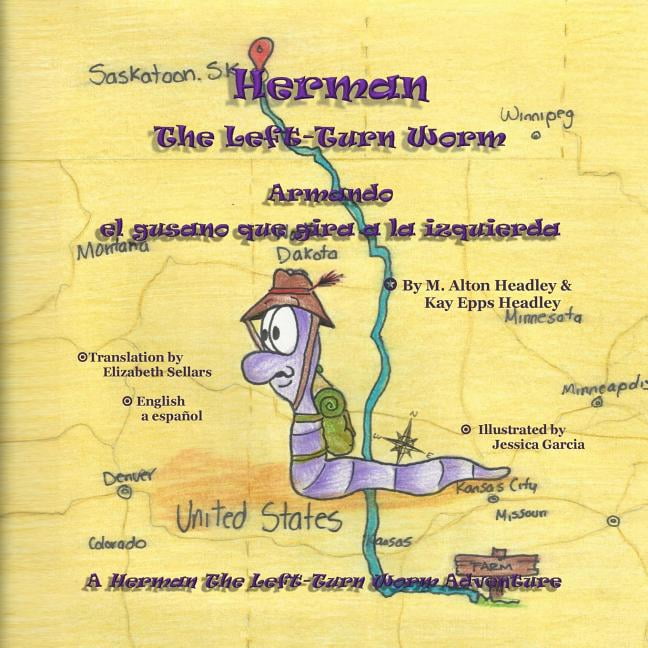 Herman, the Left-Turn Worm Adventure: Herman, The Left-Turn Worm ...