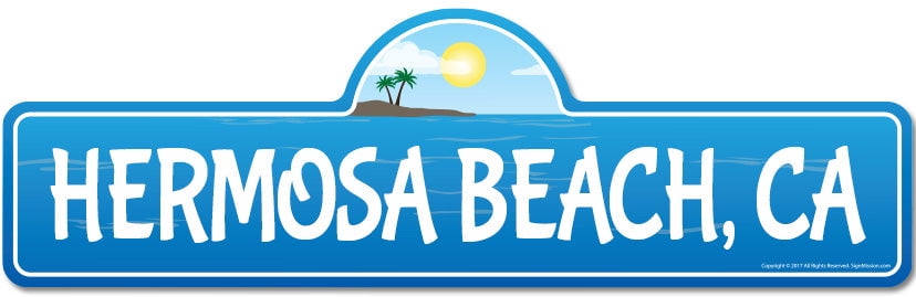 Hermosa CA California Beach Street Sign | Indoor/Outdoor | Surfer Ocean ...