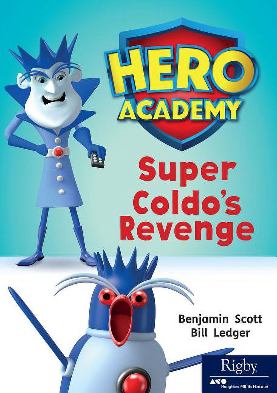 Hero Academy Super Coldo's Revenge: Leveled Reader Set 10 Level N, Book ...