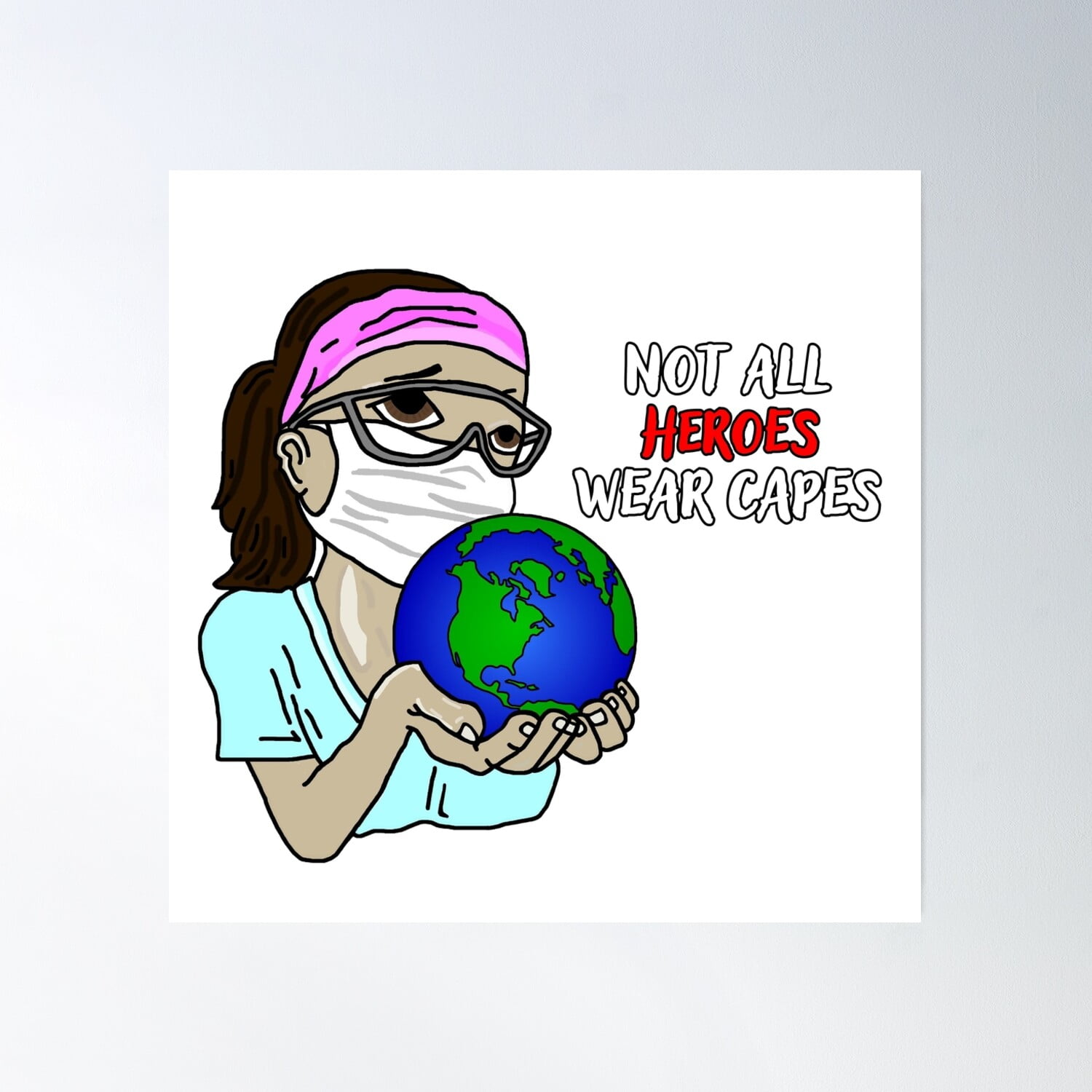 Hero Nurse, Not All Heroes Wear Capes Poster Wall Art, Modern Wall ...