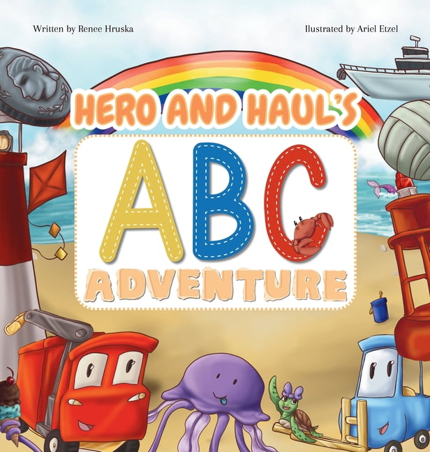 Hero and Haul's ABC Adventure: A Fun Alphabet Book for Kids Featuring ...