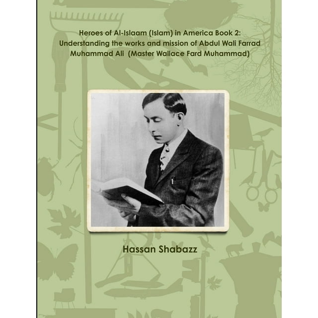 Heroes of Al-Islaam (Islam) in America Book 2 : Understanding the works ...