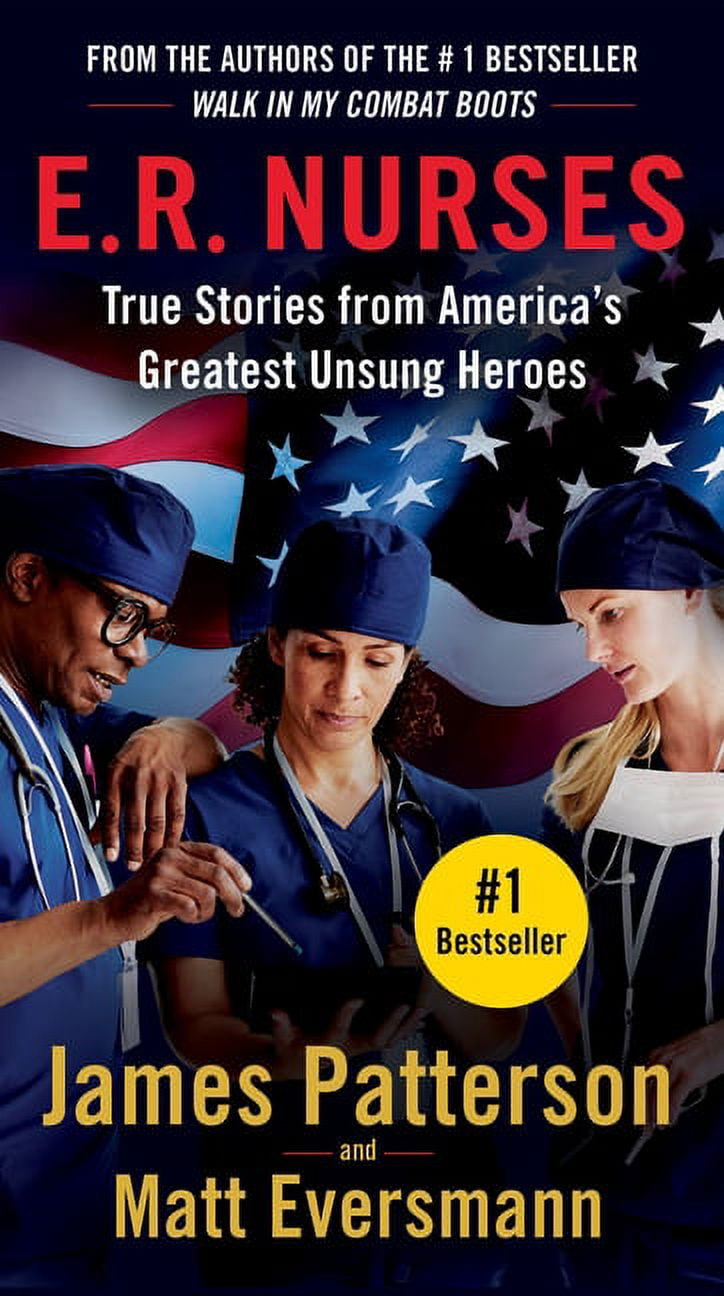 Heroes Among Us E.R. Nurses: True Stories from America's Greatest ...