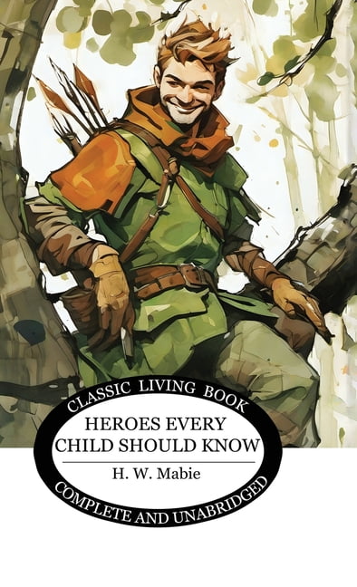 Heroes Every Child Should Know (Hardcover) - Walmart.com
