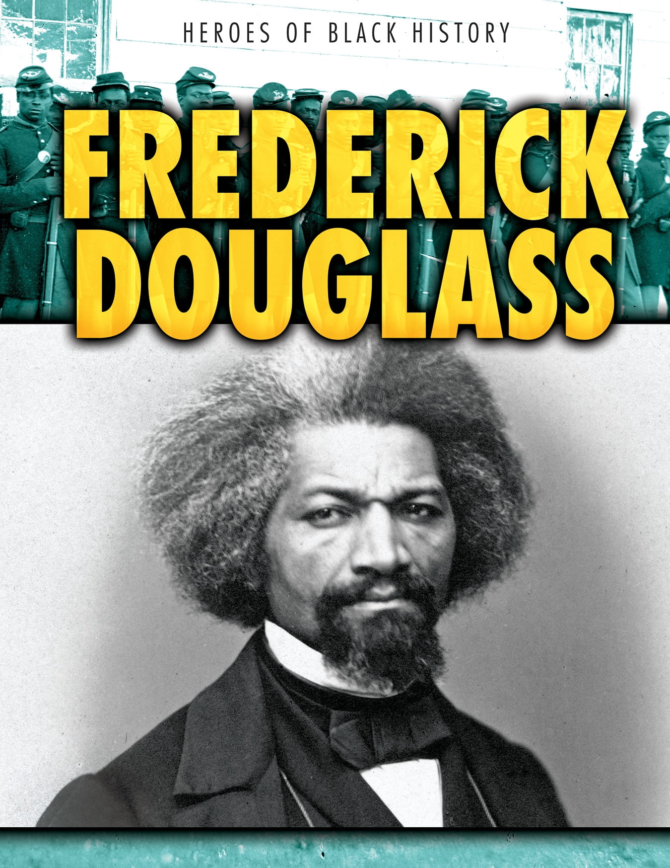 Heroes of Black History: Frederick Douglass (Hardcover) - Walmart.com
