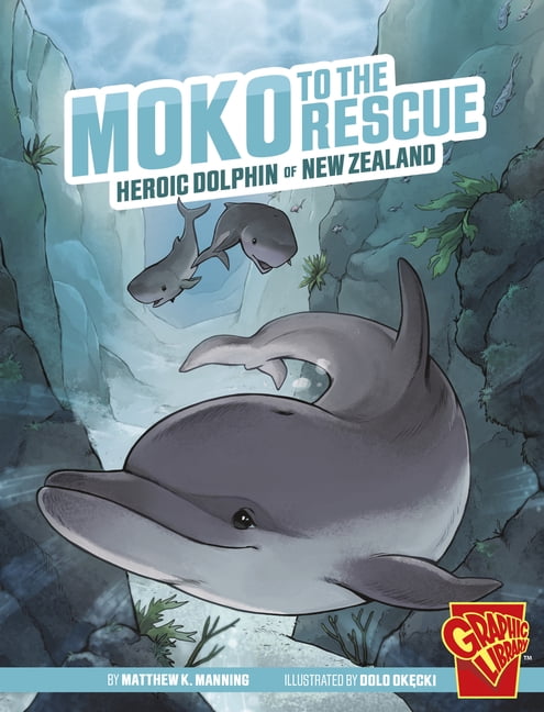 Heroic Animals Moko to the Rescue: Heroic Dolphin of New Zealand ...