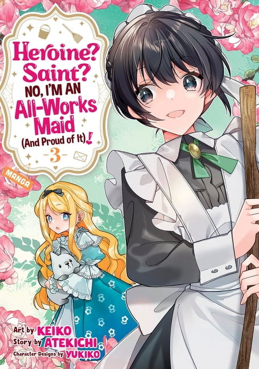 Heroine? Saint? No, I'm an All-Work Heroine? Saint? No, I'm an All ...
