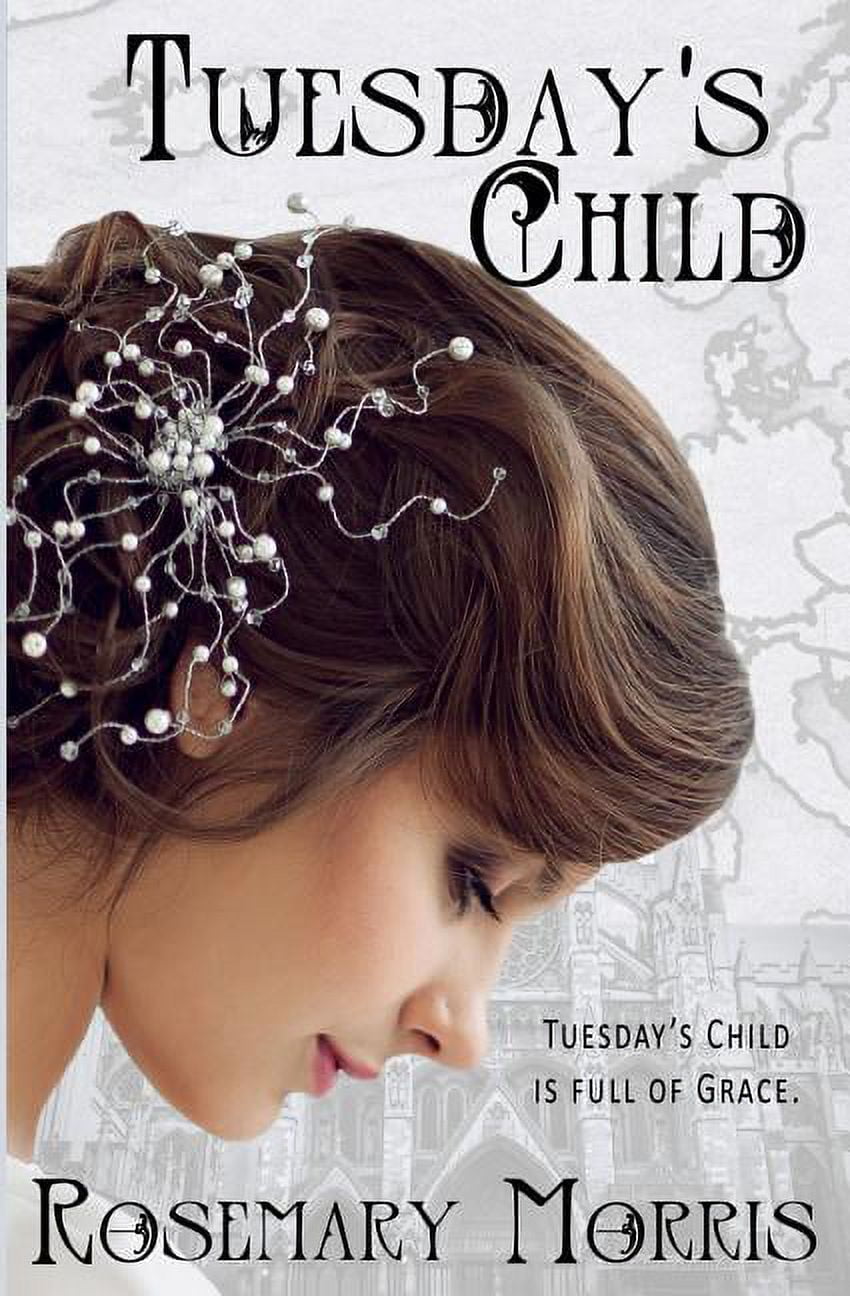 Heroines Born on Different Days of the Week.: Tuesday's Child (Series ...