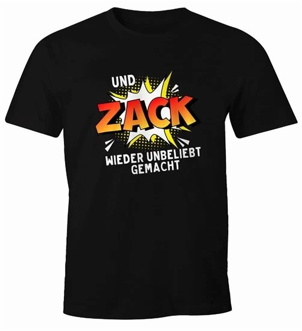 Herren T-Shirt Und ZACK wieder unbeliebt gemacht Spruch Fun-Shirt ...