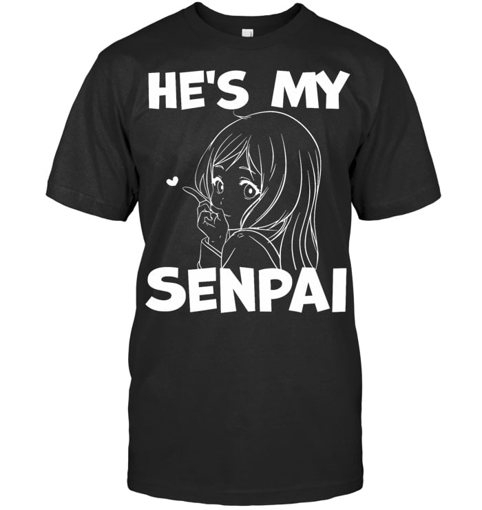 Hes My Senpai Funny Anime Matching Couple Girlfriend Gift Anime T Shirt ...