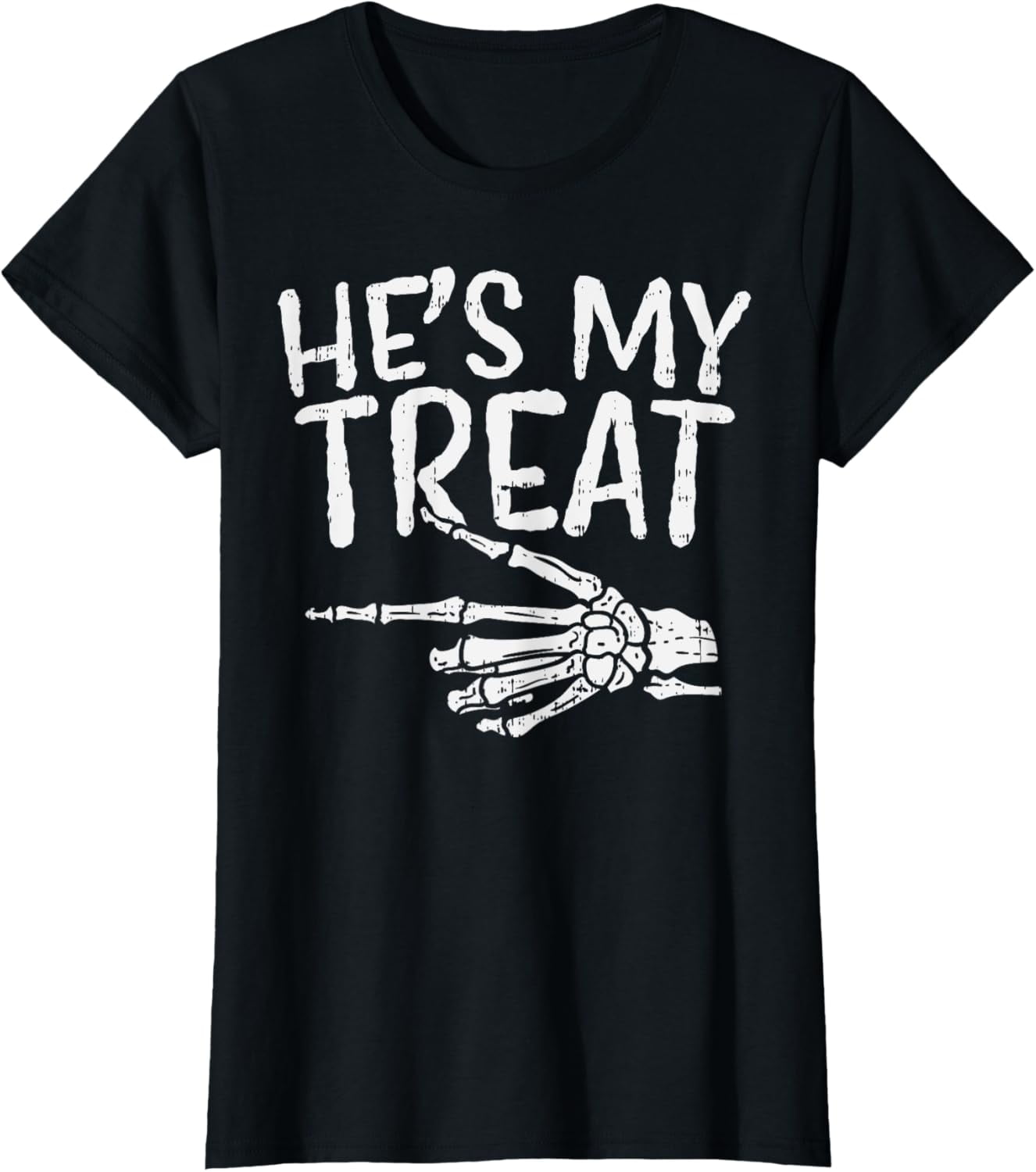 Hes My Treat Skeleton Matching Couple Halloween Costume Hers T-Shirt ...