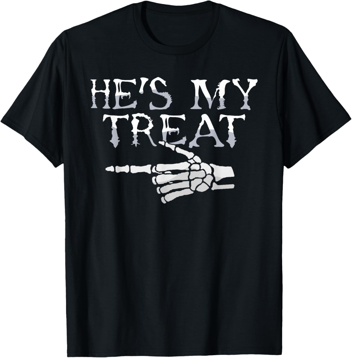 Hes My Treat Skeleton Matching Couple Halloween Costume Funny Creative ...