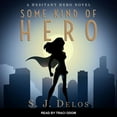 Hesitant Hero: Some Kind of Hero (Audiobook) - Walmart.com