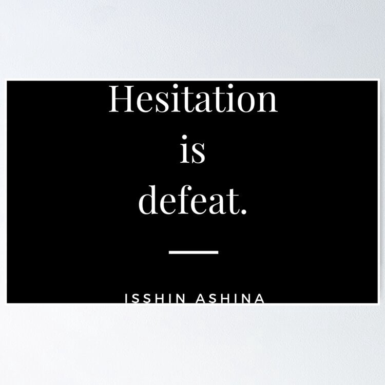 Hesitation Is Defeat Samurai Japanese Proverbs Poster- Unframed Poster ...