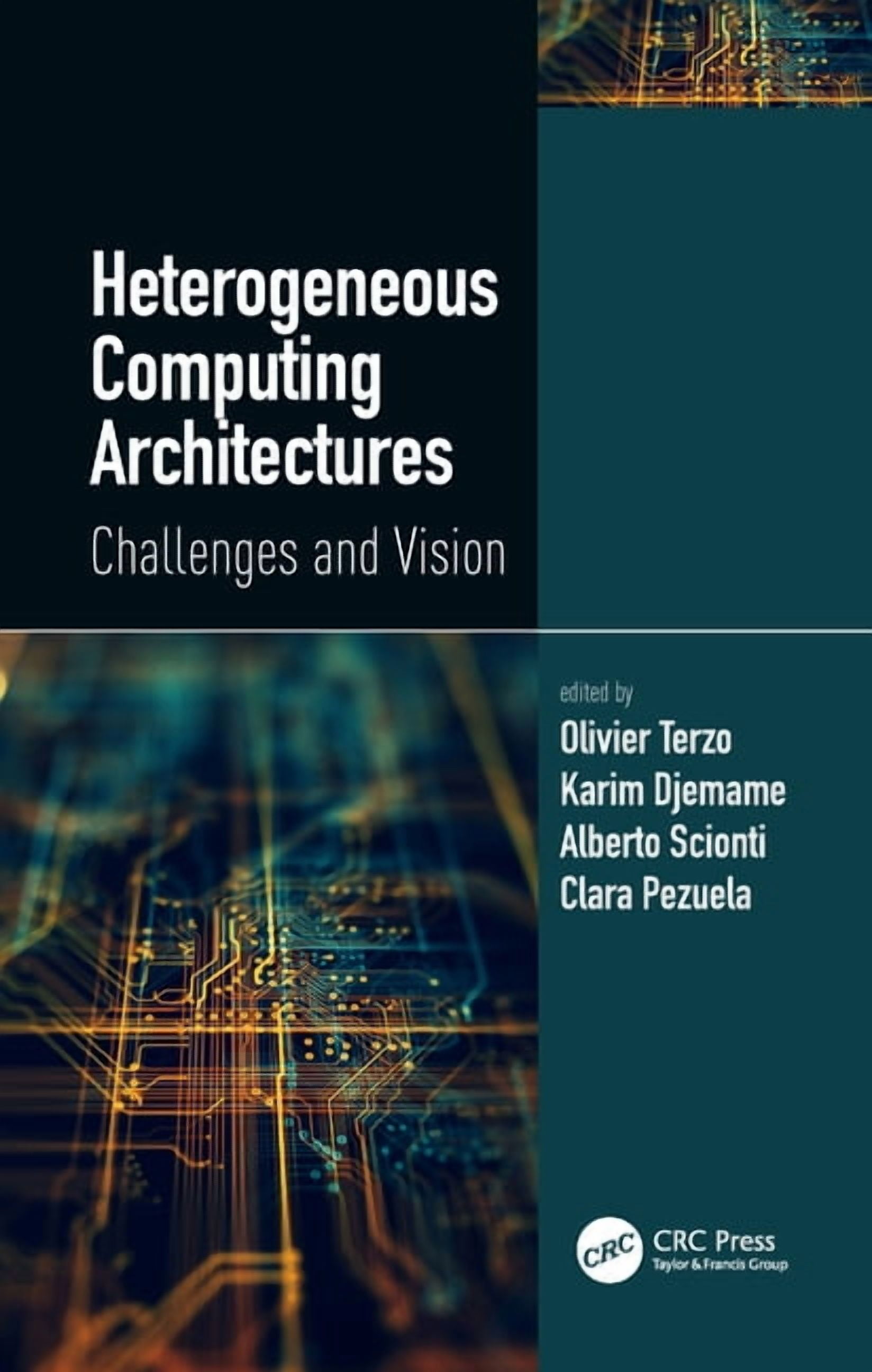 Heterogeneous Computing Architectures: Challenges and Vision ...