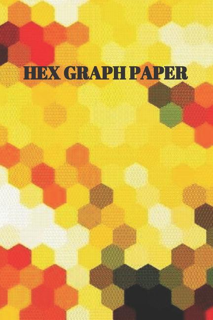 Hex Graph Paper: Multi Color Softcover Paperback Notebook for Your ...