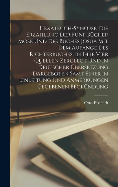 Hexateuch-Synopse, die Erzählung der fünf Bücher Mose und des Buches ...