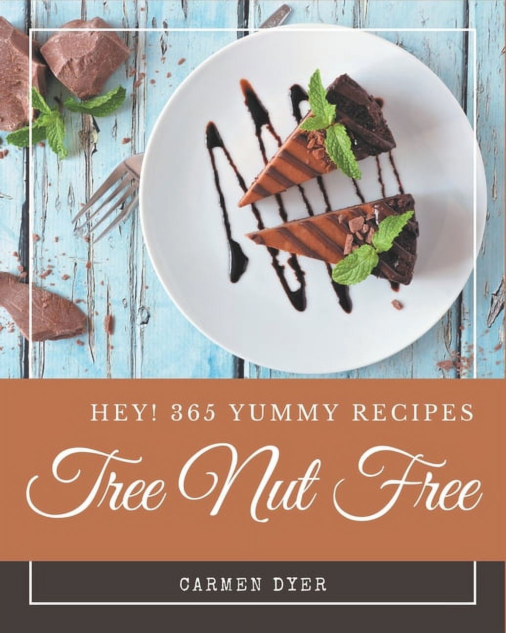 Hey! 365 Yummy Tree Nut Free Recipes : The Best Yummy Tree Nut Free ...