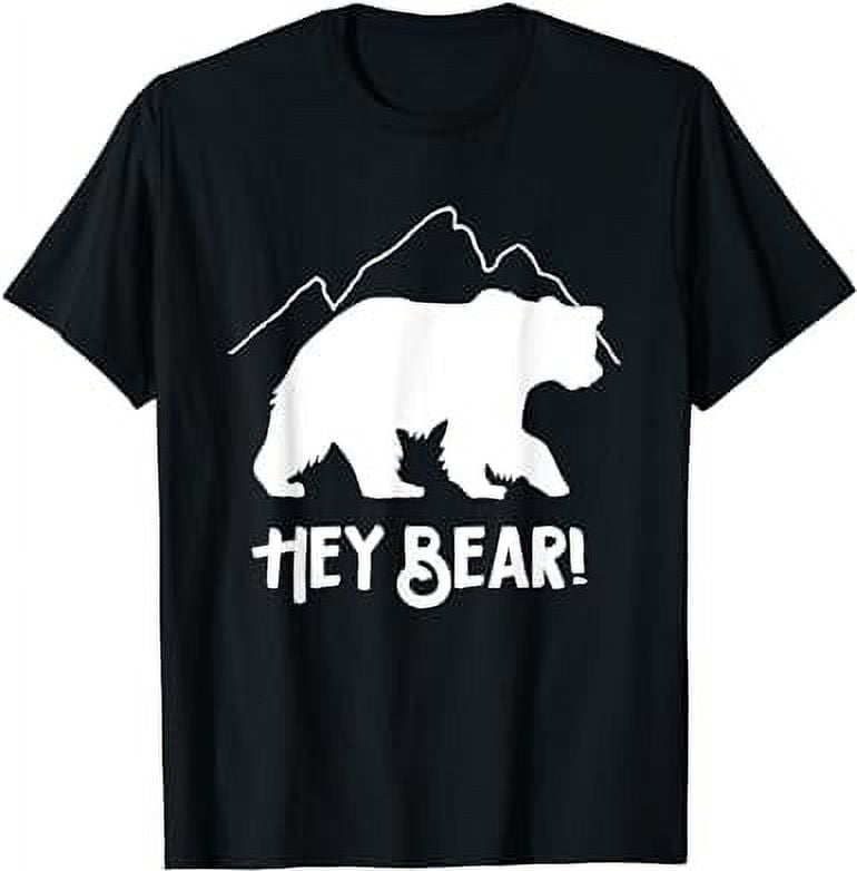 Hey Bear! Funny Hiking Outdoors Black Grizzly Bear Survival T-Shirt ...