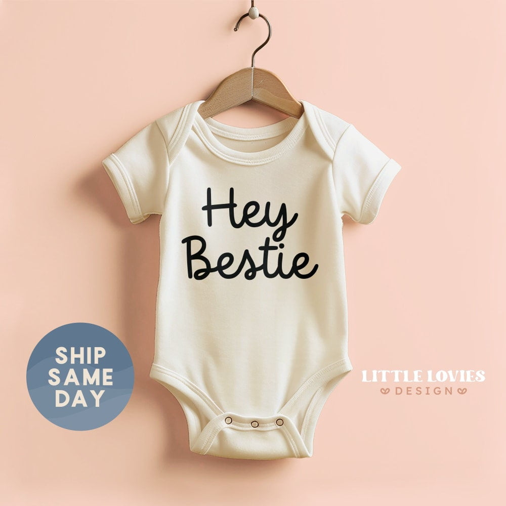 Hey Bestie Onesies, Cute Minimalist Baby Clothes, Trendy Bestfriends ...