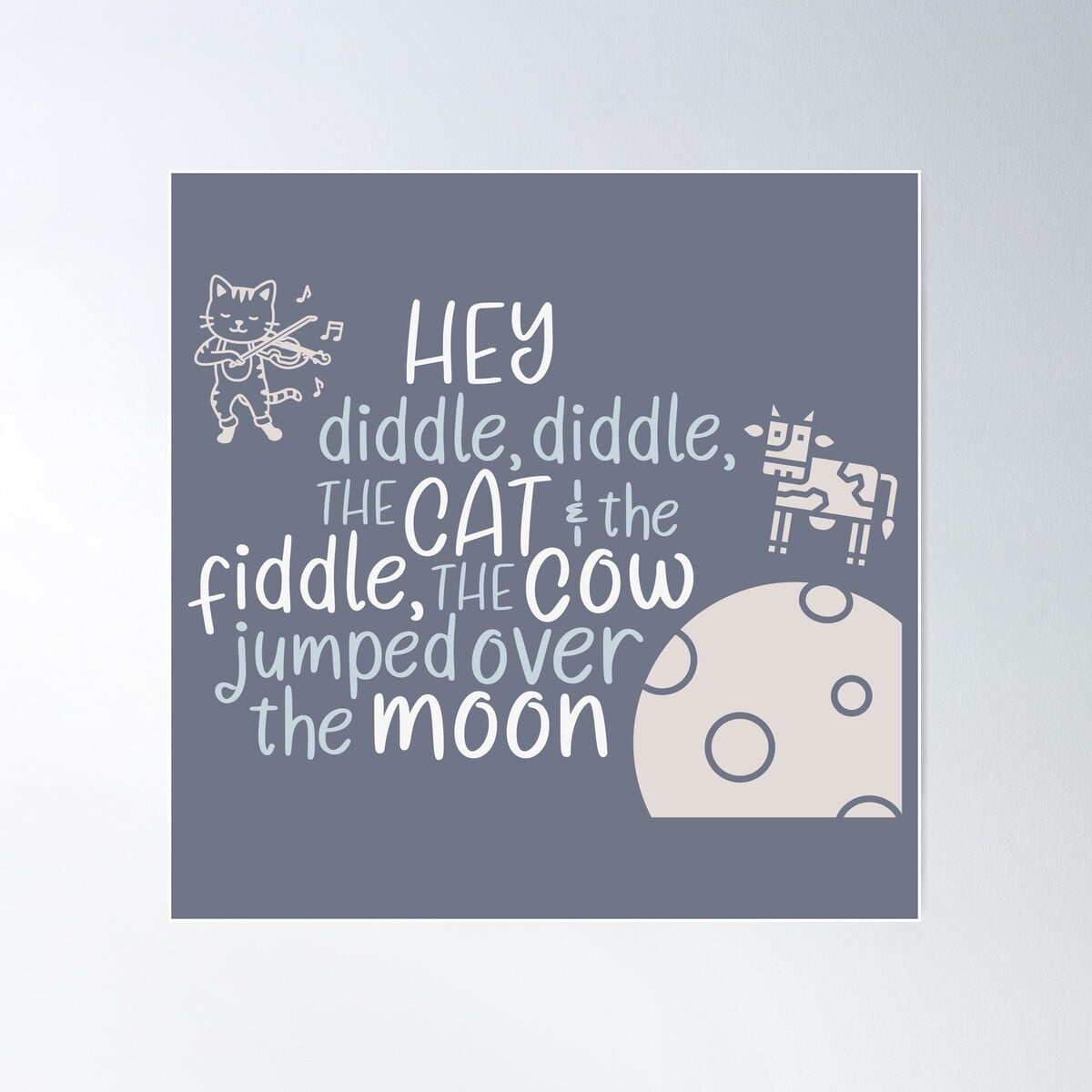 Hey Diddle, Diddle, The Cat & The Fiddle, The Cow Jumped Over The Moon ...