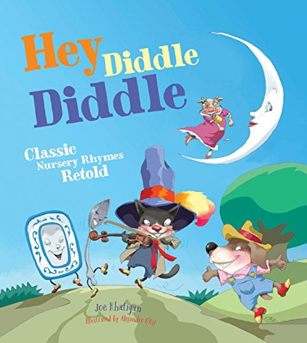 Pre-Owned Hey Diddle Diddle: Classic Nursery Rhymes Retold (Hardcover ...