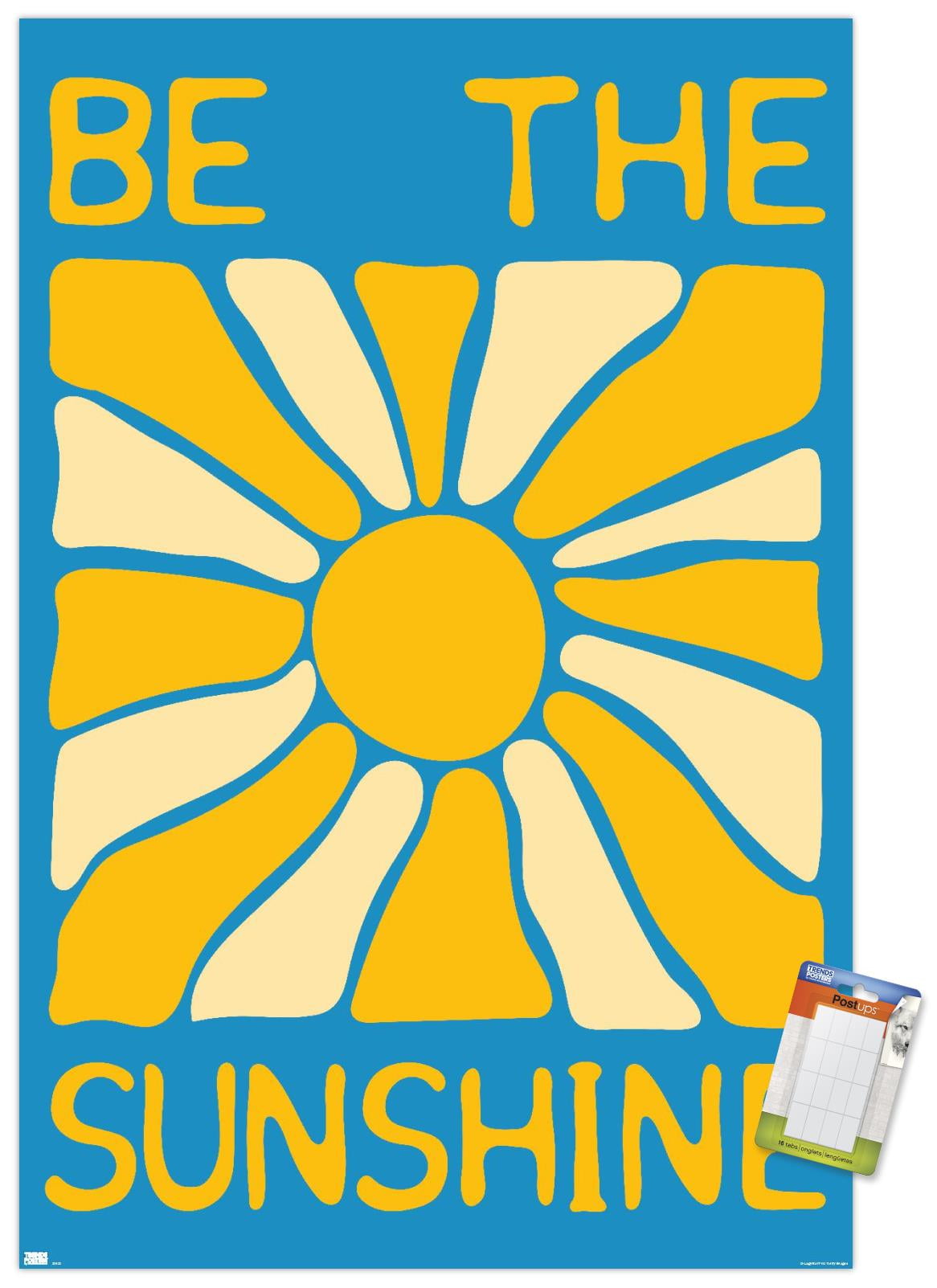 Hey Happy - Be The Sunshine Wall Poster, 22.375" x 34" - Walmart.com