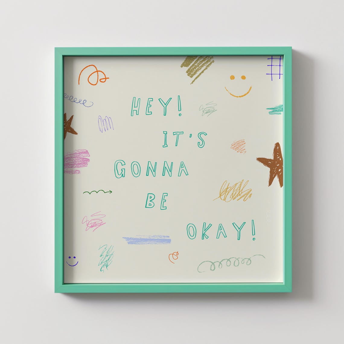 Hey, It'S Gonna Be Okay, Fun Colorful, Square Print, Instant Trendy ...